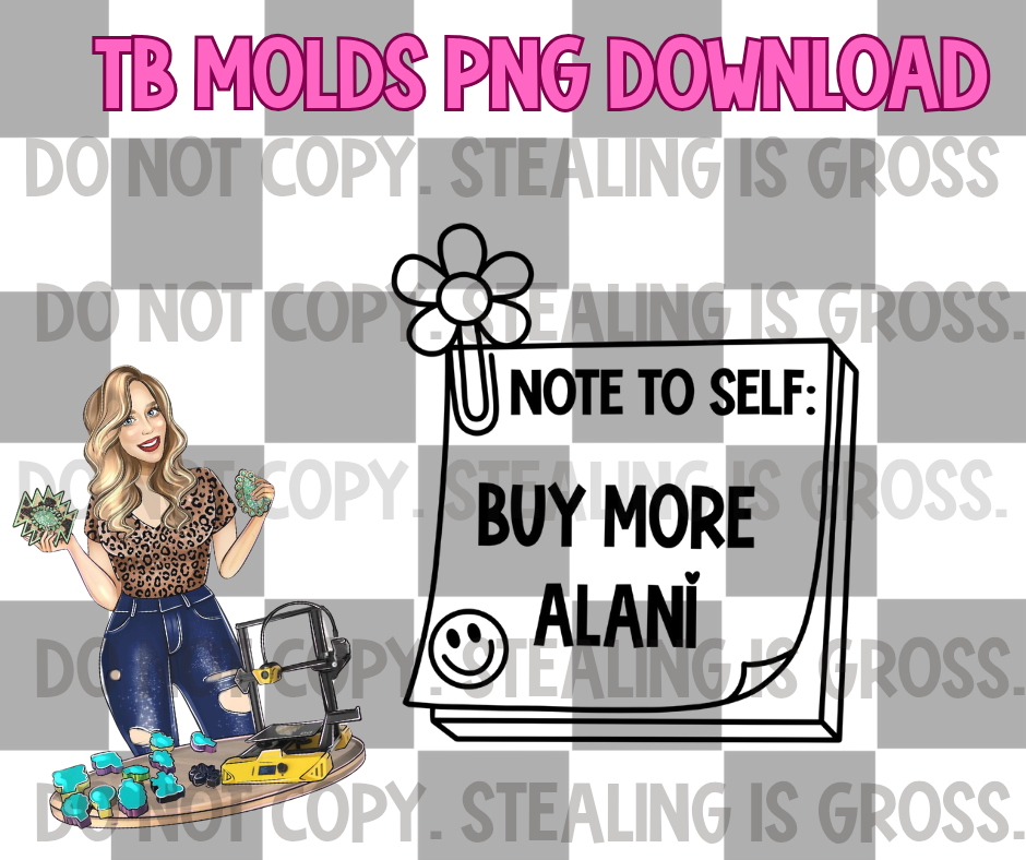 Note to self alani PNG – TB MOLDS